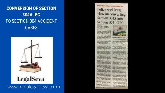 Conversion of Section 304A IPC to 304 Accident Cases – Latest Legal ...