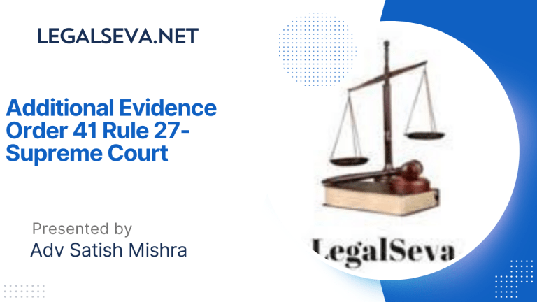 Additional Evidence Order 41 Rule 27- Supreme Court – Latest Legal News ...